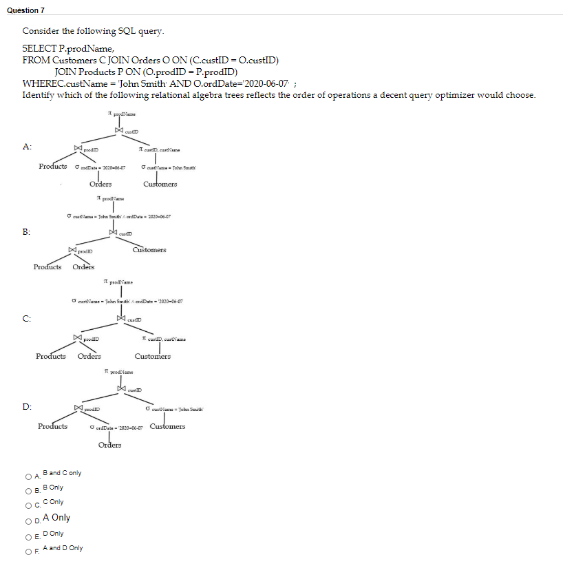 Solved Question 7 Consider the following SQL query. SELECT | Chegg.com