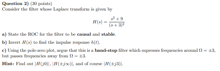 Solved Question 2) (30 points) Consider the filter whose | Chegg.com