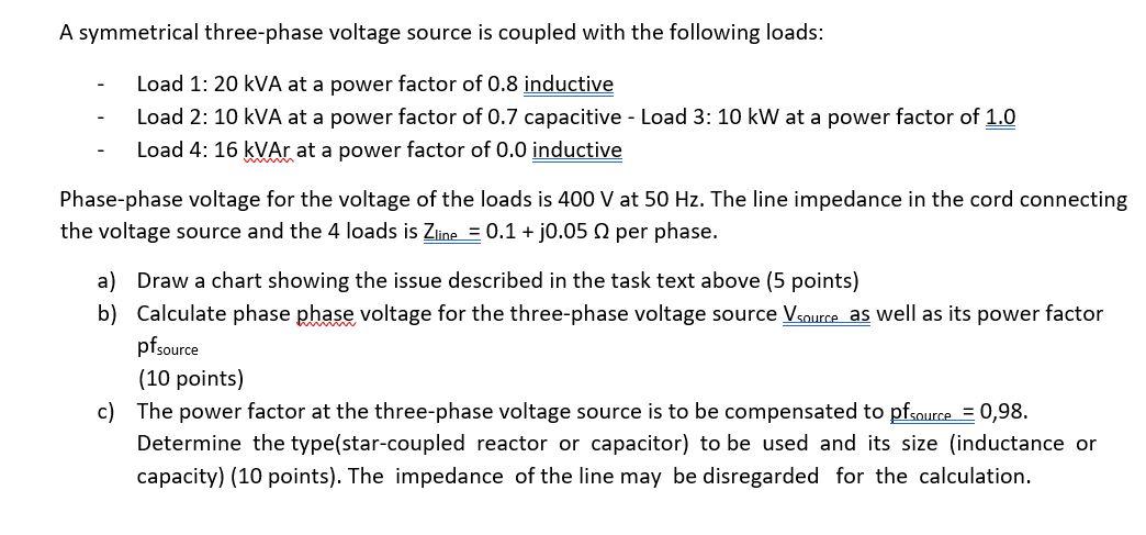 Solved A symmetrical three-phase voltage source is coupled | Chegg.com