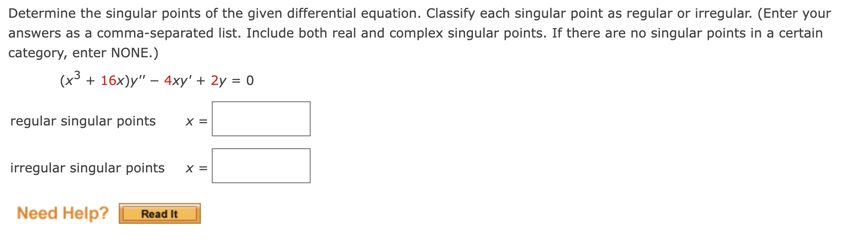Solved Determine the singular points of the given | Chegg.com