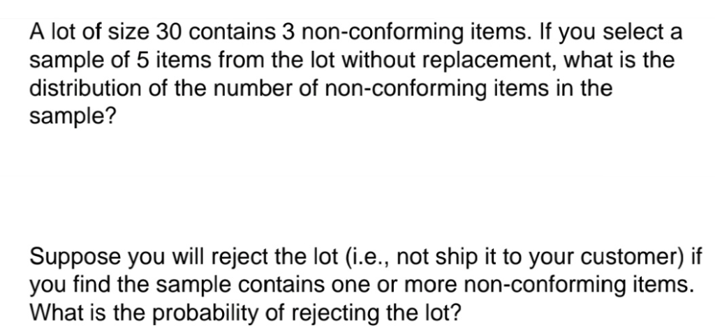 Solved A lot of size 30 contains 3 non-conforming items. If | Chegg.com