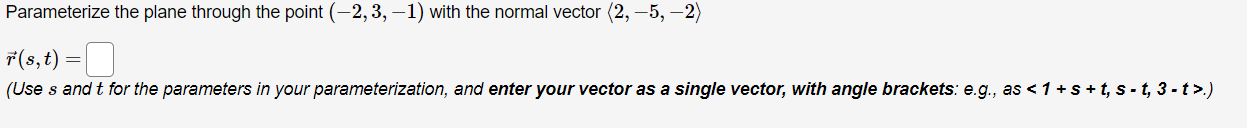 Solved Parameterize the plane through the point (−2,3,−1) | Chegg.com