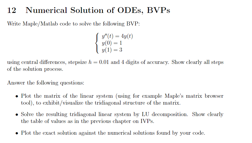 Solved 12 Numerical Solution of ODEs, BVPs Write | Chegg.com