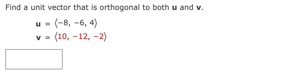 Solved Find a unit vector that is orthogonal to both u and | Chegg.com