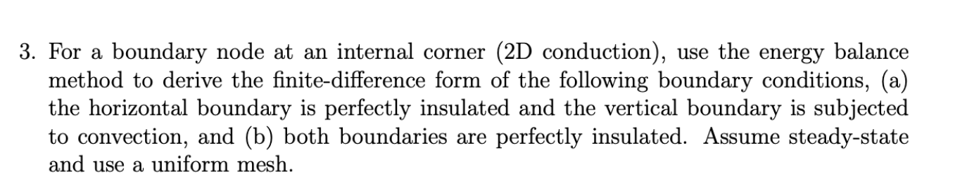 Solved 3 For A Boundary Node At An Internal Corner 2d