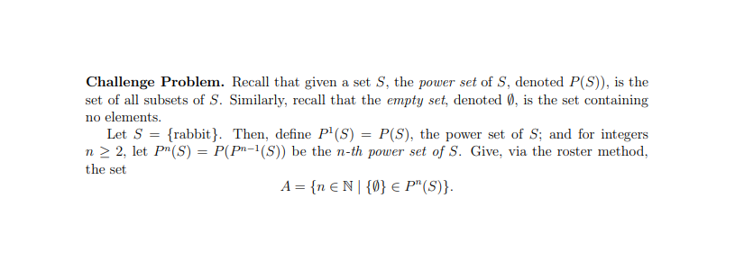 [Solved]: Challenge Problem. Recall that given a set S, th
