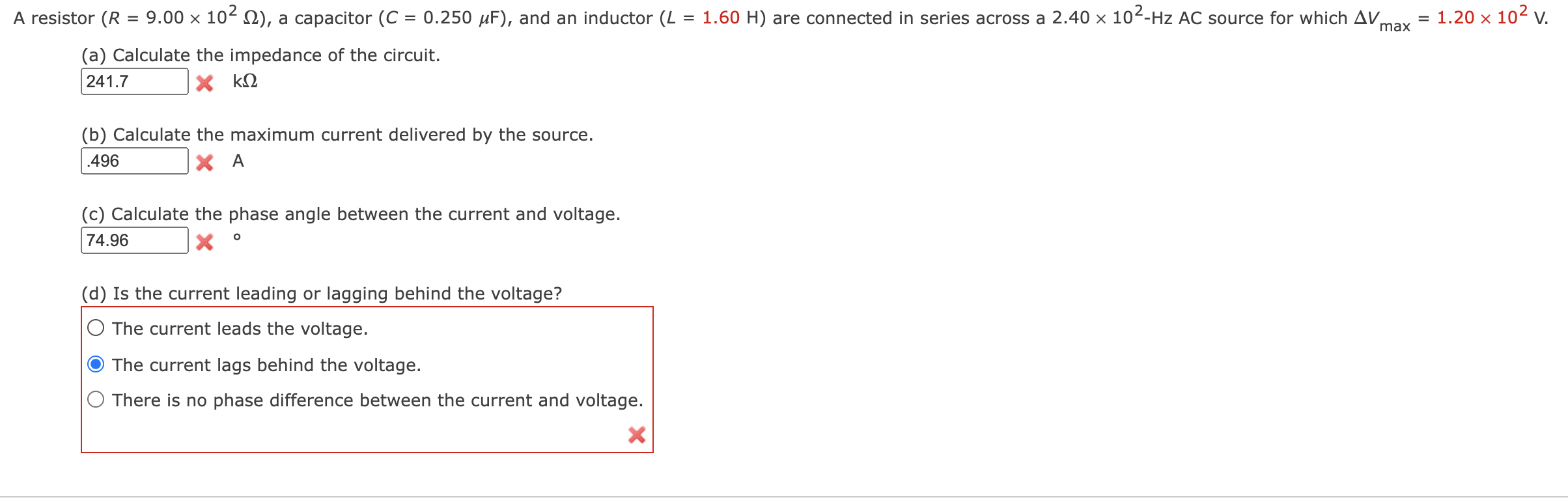 Solved A resistor (R = 9.00 1022), a capacitor (C = 0.250 | Chegg.com