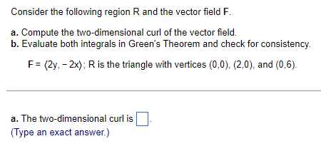 Solved Consider the following region R and the vector field | Chegg.com