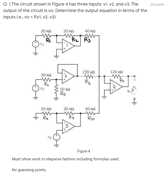 Solved 20 points Q ) The circuit shown in Figure 4 has three | Chegg.com