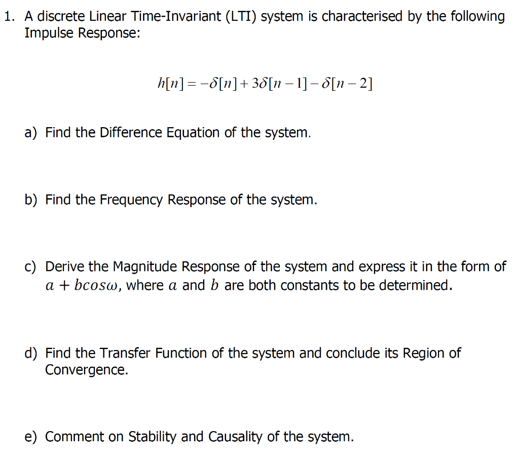 Solved 1. A discrete Linear Time-Invariant (LTI) system is | Chegg.com
