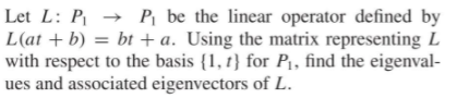 Solved Let L: P + P be the linear operator defined by L(at | Chegg.com