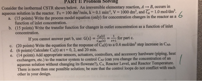 Solved PART I: Problem Solving Consider the isothermal CSTR | Chegg.com