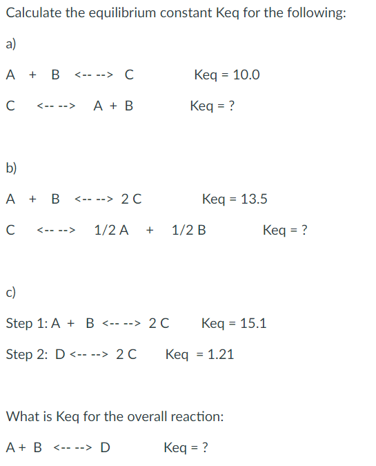 Solved Calculate the equilibrium constant Keq for the | Chegg.com