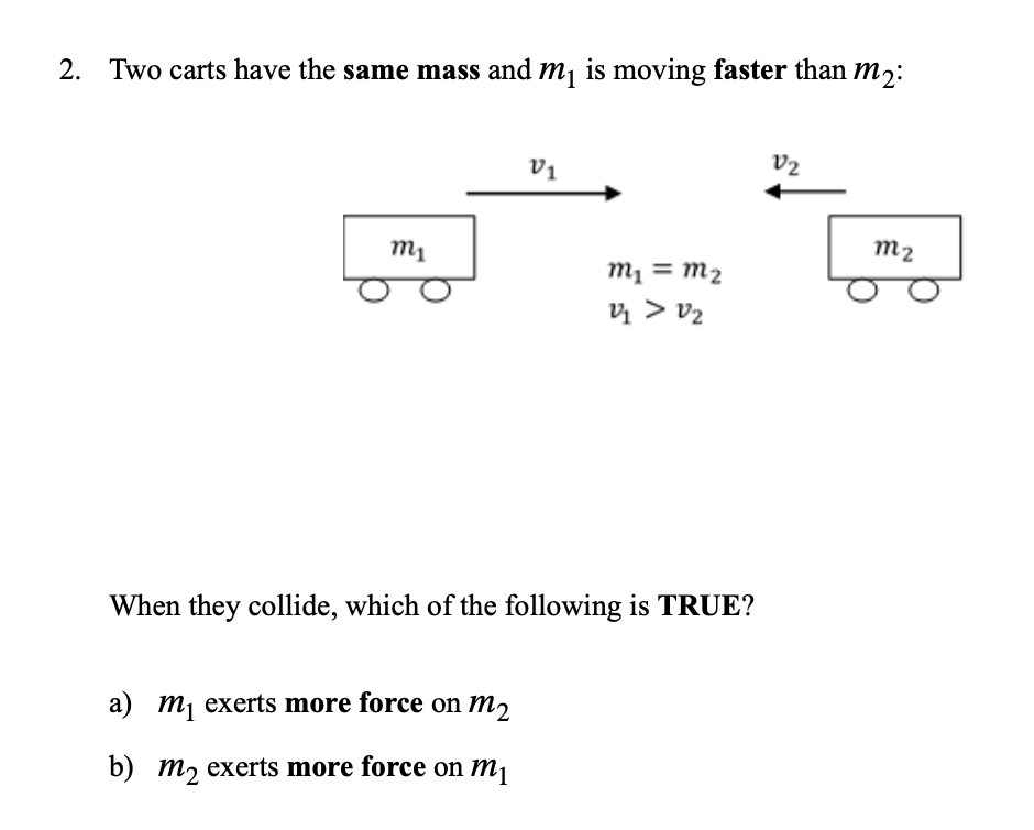 Solved 4. The two carts have unequal mass (add a 200 g mass | Chegg.com