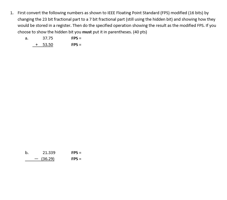 (Solved) : First Convert Following Numbers Shown Ieee Floating Point ... (Solved) : First Convert Following Numbers Shown Ieee Floating Point ...