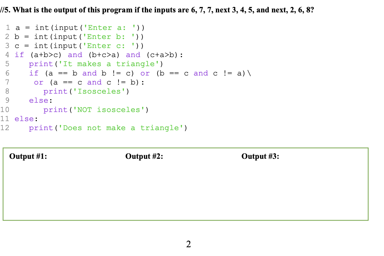 Solved //5. What is the output of this program if the inputs | Chegg.com