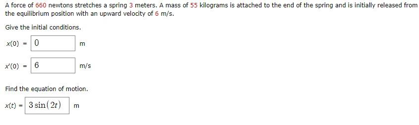 Solved A force of 660 newtons stretches a spring 3 meters. A | Chegg.com