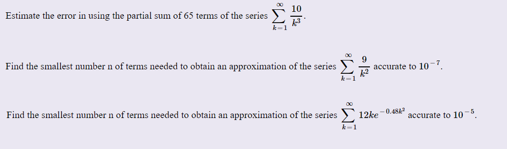 Solved Estimate the error in using the partial sum of 65 | Chegg.com