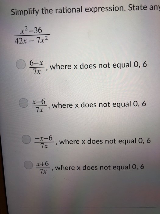 Solved Simplify the rational expression. State any x2-36 42x | Chegg.com