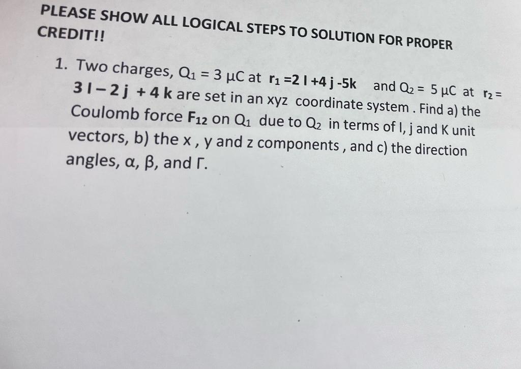 Solved PLEASE SHOW ALL LOGICAL STEPS TO SOLUTION FOR PROPER | Chegg.com