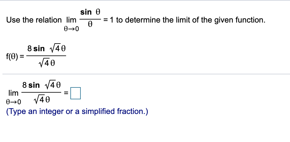 Solved sin Ꮎ Use the relation lim = 1 to determine the limit | Chegg.com