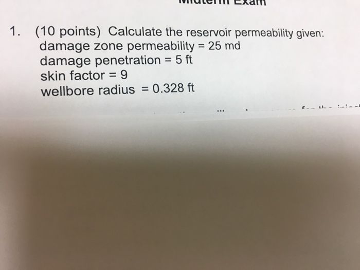 Solved (10 points) Calculate the reservoir permeability | Chegg.com