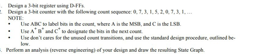 Solved Design a 3-bit register using D-FFs. Design a 3-bit | Chegg.com