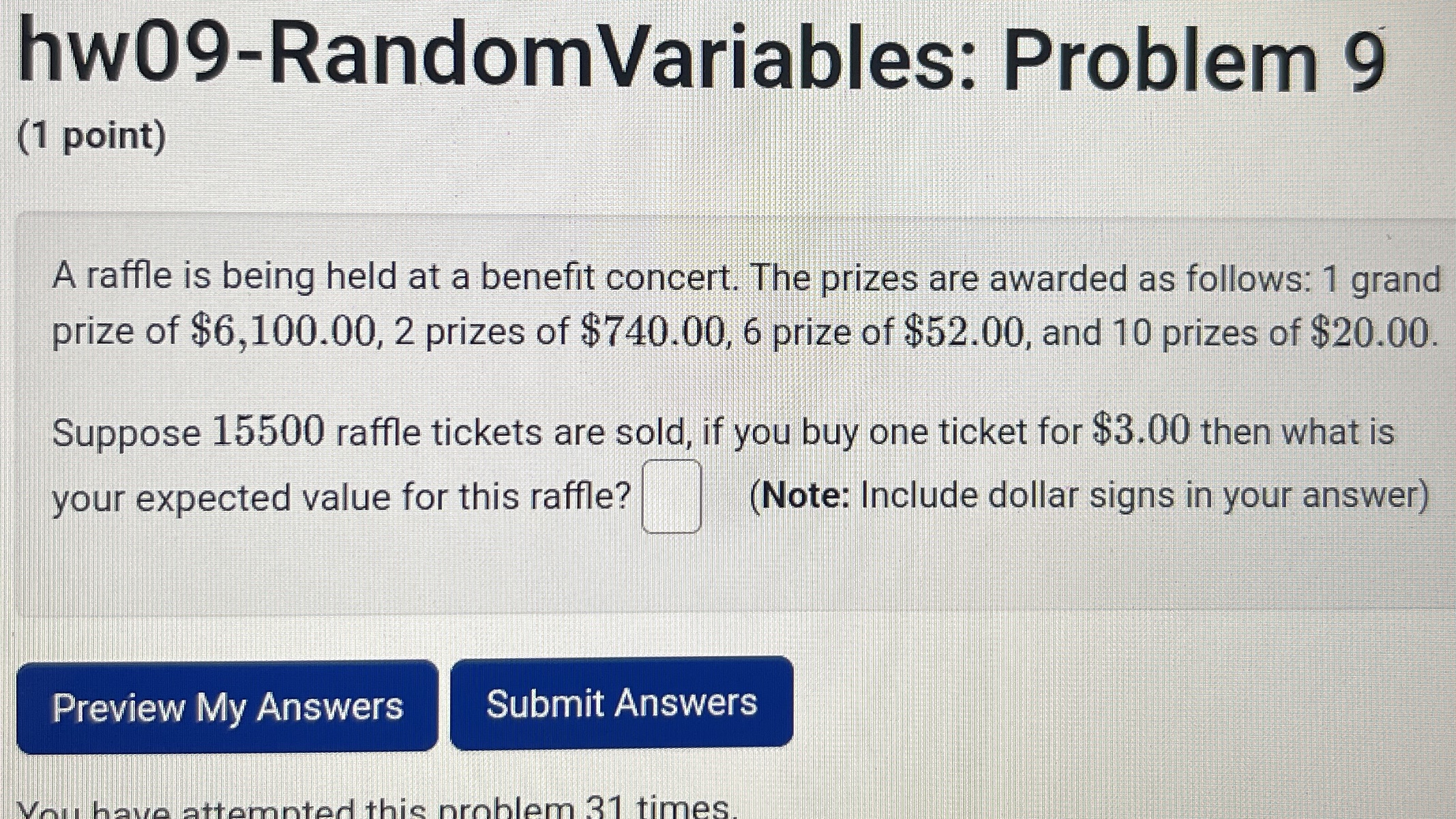 Solved hw09-RandomVariables: Problem 9 (1 point) A raffle is | Chegg.com