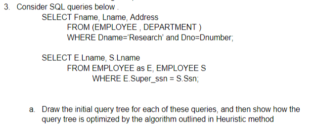 Solved 3. Consider SQL queries belovw SELECT Fname, Lname, | Chegg.com