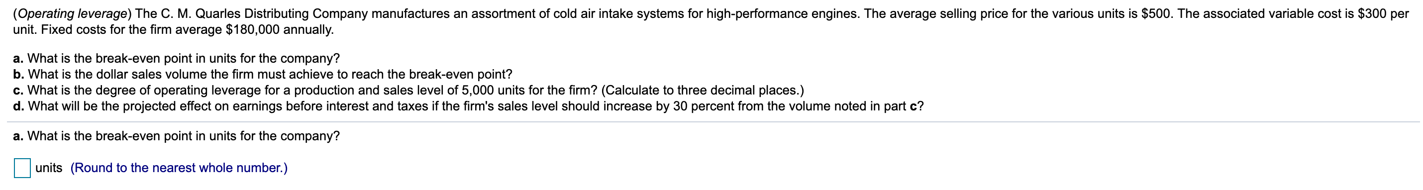 Solved (Operating leverage) The C. M. Quarles Distributing | Chegg.com