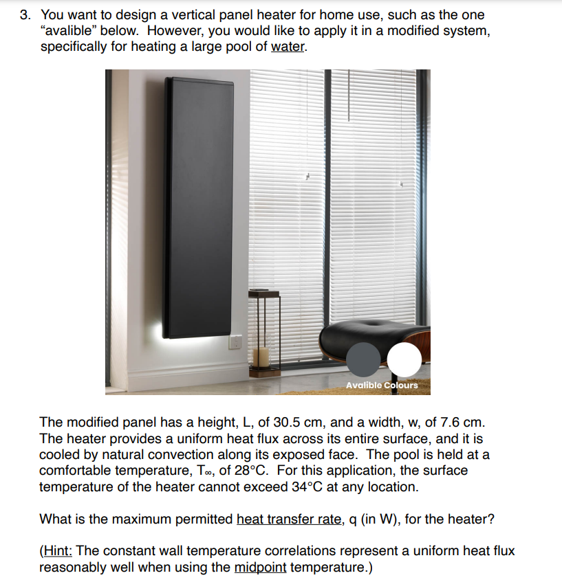 Solved 3. You want to design a vertical panel heater for | Chegg.com