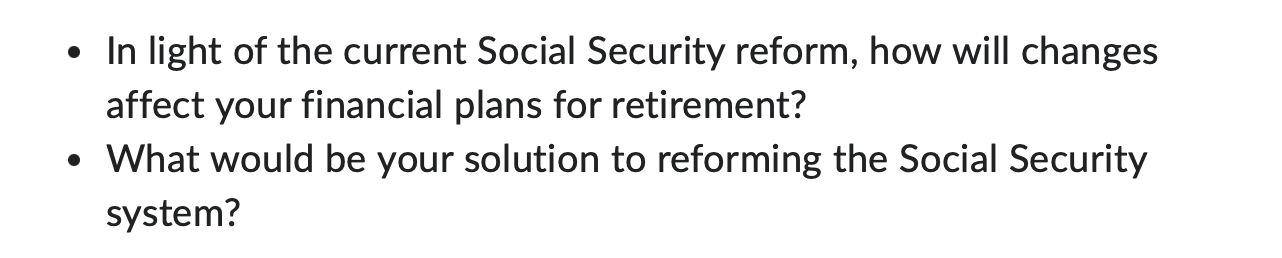Solved - In light of the current Social Security reform, how | Chegg.com