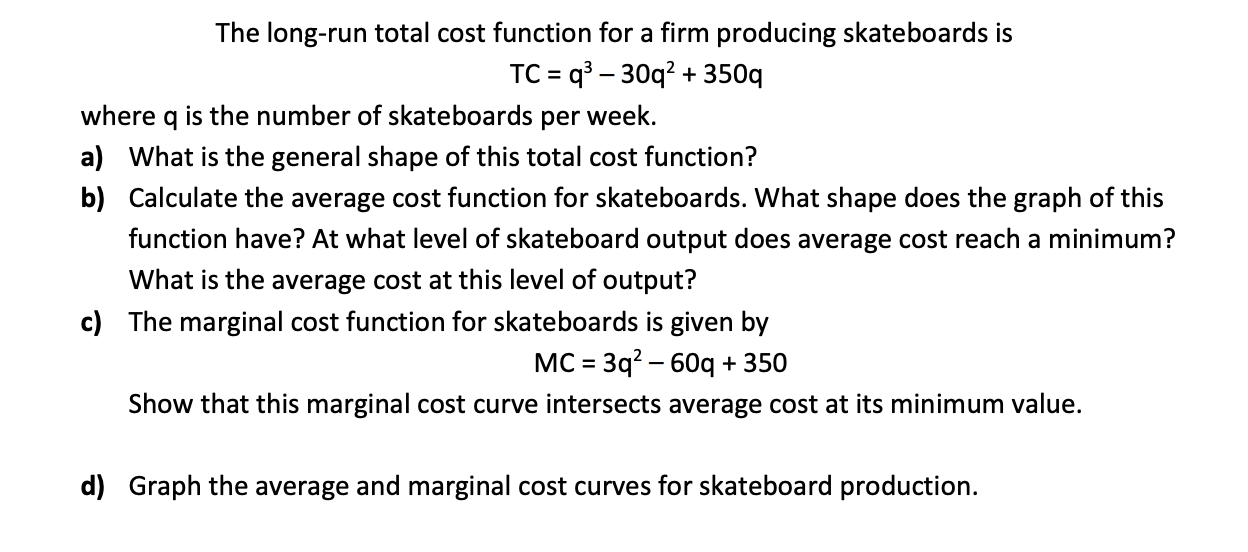 Solved The long-run total cost function for a firm producing | Chegg.com