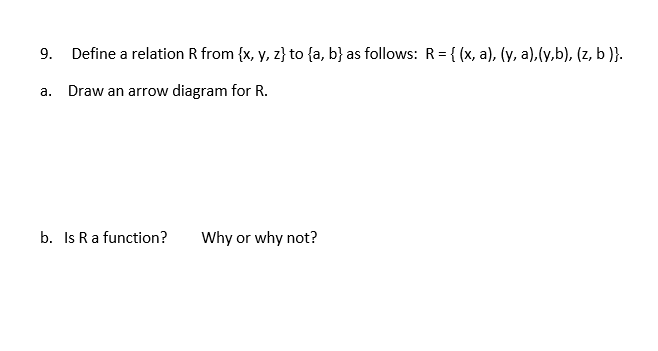 Solved 9. Define a relation R from {x, y, z} to {a, b} as | Chegg.com