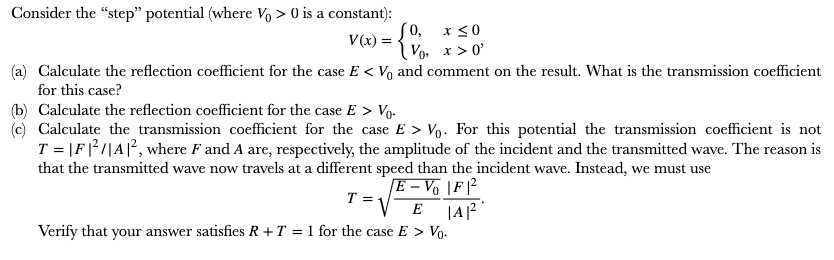 Solved { Consider the "step" potential (where V> 0 is a | Chegg.com
