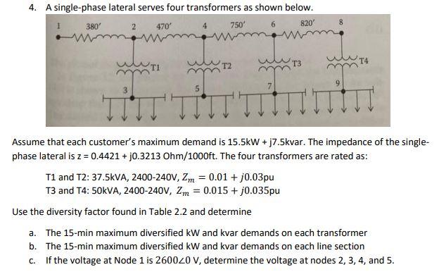 4. A single-phase lateral serves four transformers as | Chegg.com