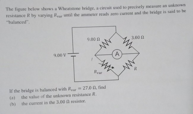 Solved The figure below shows a Wheatstone bridge, a circuit | Chegg.com