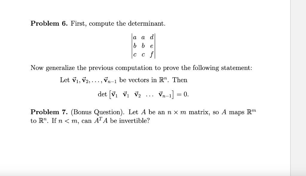 Solved Problem 6. First, compute the determinant. | Chegg.com