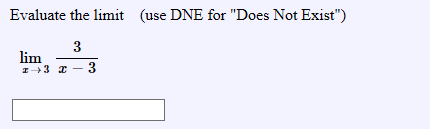 Solved Evaluate the limit (use DNE for "Does Not Exist") | Chegg.com