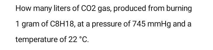 Solved How many liters of CO2 gas, produced from burning 1 | Chegg.com
