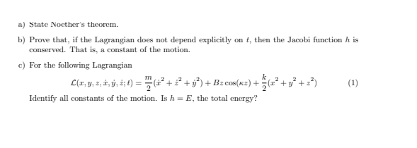 Solved a) ﻿State Noether's theorem.b) ﻿Prove that, if the | Chegg.com