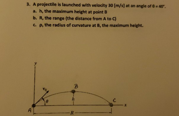 Solved 3. A projectile is launched with velocity 30 [m/s] at | Chegg.com