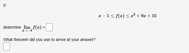 Solved Ifx-1≤f(x)≤x2+9x+15determine limx→-4f(x)=What theorem | Chegg.com