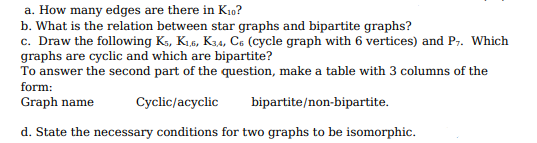 Solved a. How many edges are there in K10 ? b. What is the | Chegg.com