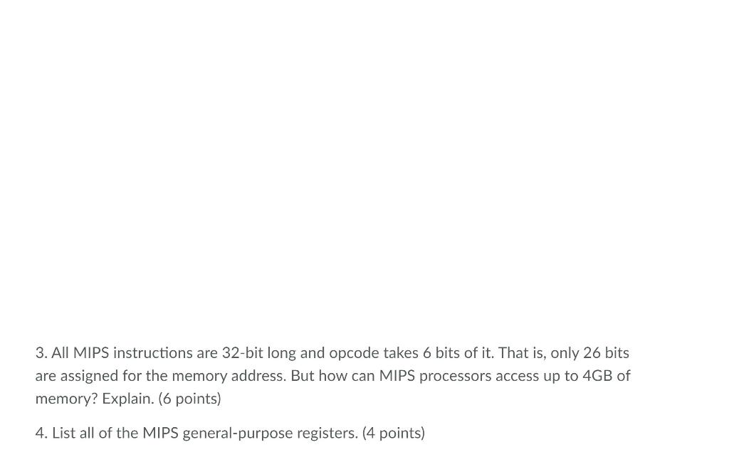 Solved 3. All MIPS instructions are 32-bit long and opcode | Chegg.com