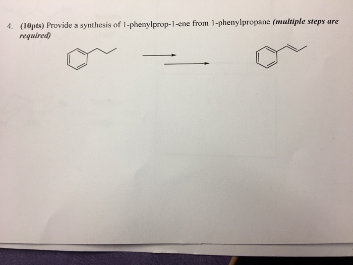 Solved (Iopts) Provide a synthesis of 1-phenylprop-1-ene | Chegg.com