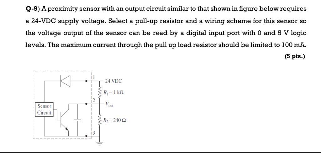 Solved Q-9) ﻿A proximity sensor with an output circuit | Chegg.com