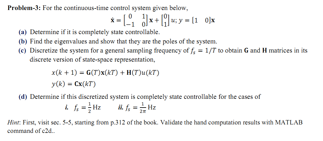 Solved Problem-3: For the continuous-time control system | Chegg.com