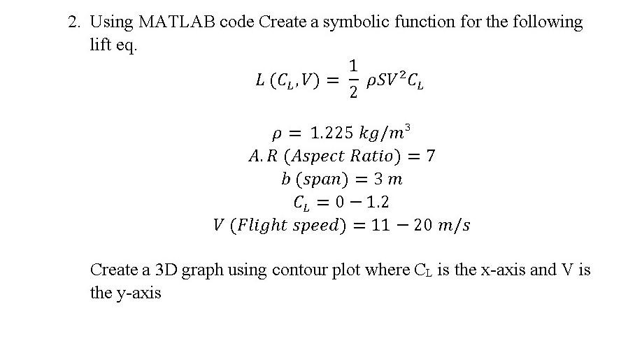 Solved 2 Using Matlab Code Create A Symbolic Function For