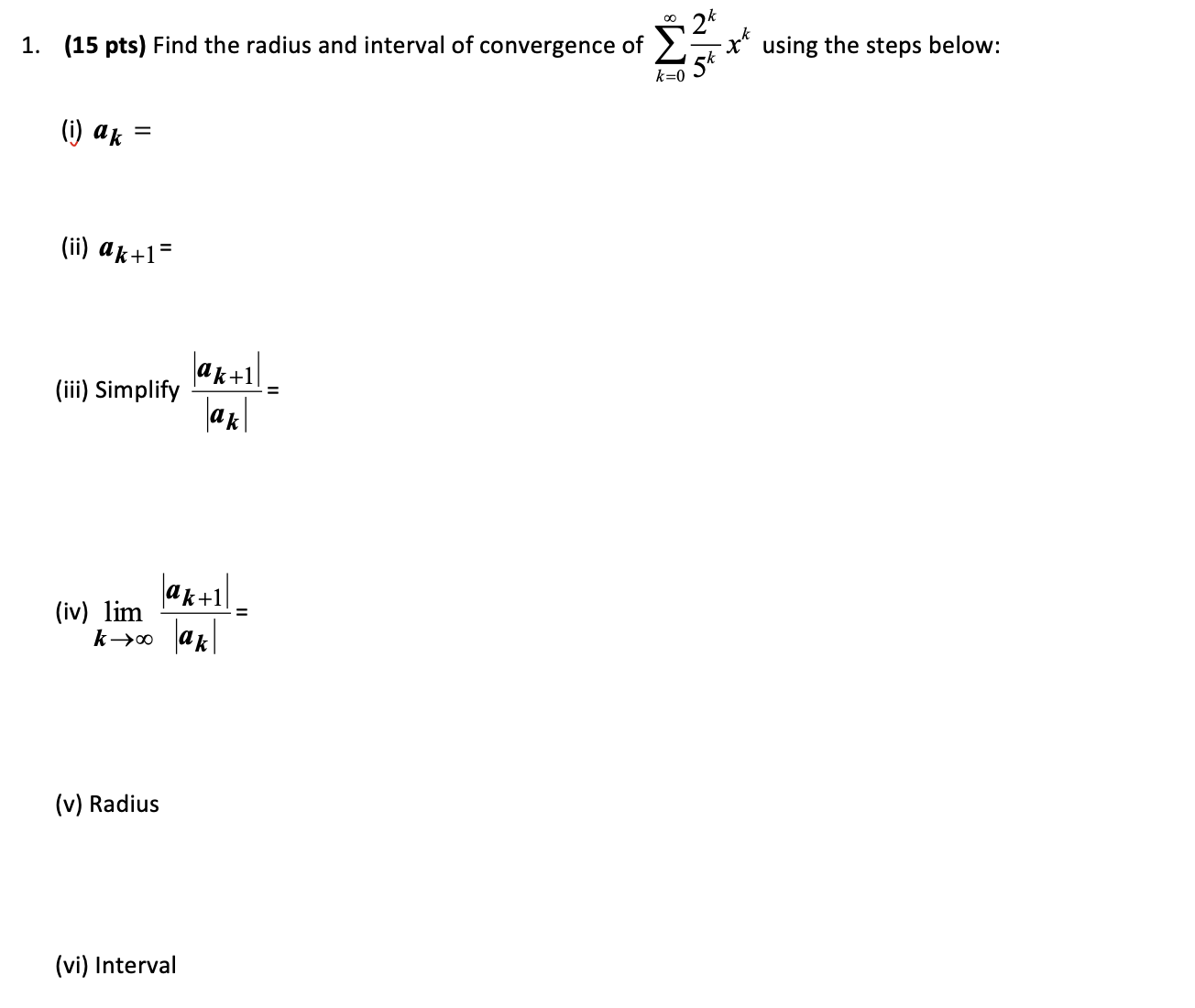Solved 1. (15 pts) Find the radius and interval of | Chegg.com
